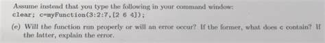 solved suppose there is a file called myfunction m in the