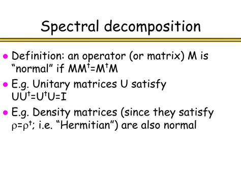 Ppt Dirac Notation And Spectral Decomposition Powerpoint Presentation Id 586986