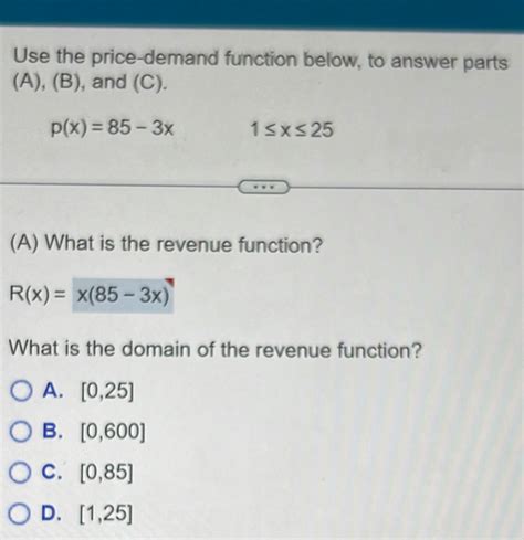 Use The Price Demand Function Below To Answer Parts A B And C