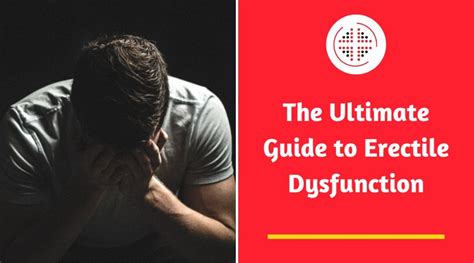 The Ultimate Guide To Erectile Dysfunction