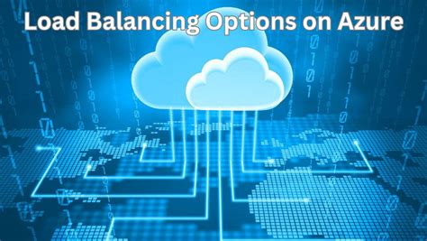 Load Balancing Options On Azure