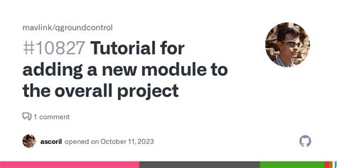 Tutorial For Adding A New Module To The Overall Project · Issue 10827 · Mavlinkqgroundcontrol