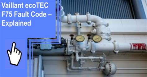 Vaillant EcoTEC F Fault Code Explained