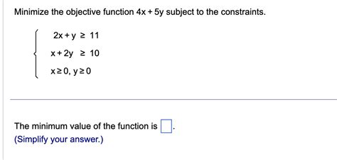 Solved Minimize The Objective Function 4x 5y Subject To The