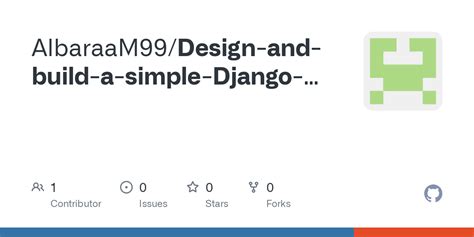Github Albaraam99design And Build A Simple Django App