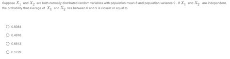 Solved Suppose X1 ﻿and X2 ﻿are Both Normally Distributed