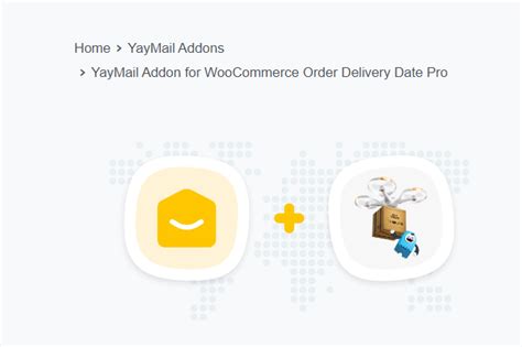 Yaymail Addon For Woocommerce Order Delivery Date Pro