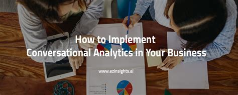 Mastering Conversational Analytics For Business Success