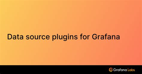 Data Source Plugins For Grafana Grafana Labs