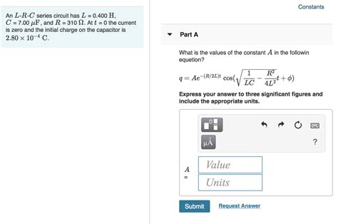 Solved Constants An L R C Series Circuit Has L 0400 H C