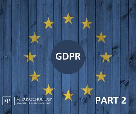 Gdpr Data Subject Rights And Lawful Bases Of Processing Part 2 Paraschou Cyprus Law