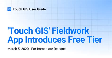 Touch Gis Fieldwork App Introduces Free Tier Touch Gis User Guide