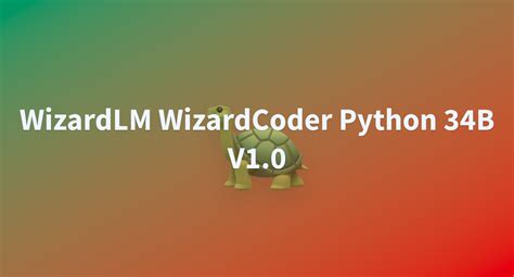 Harikrishna Pswizardlm Wizardcoder Python 34b V10 At Main