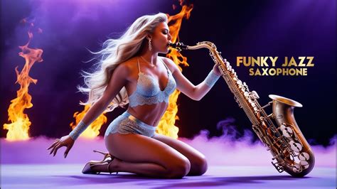 Funky Jazz Smooth Saxophone Vol 26 Youtube