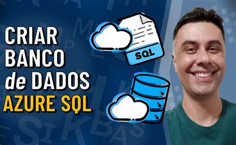 Criar Banco De Dados Sql No Microsoft Azure Hospedagem Sites Emails Bh Santa Luzia Mg