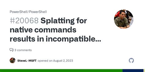 Splatting For Native Commands Results In Incompatible Syntax For Modern