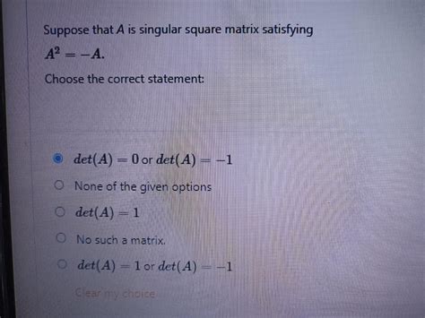 Solved Suppose That A Is Singular Square Matrix Satisfying Chegg Com