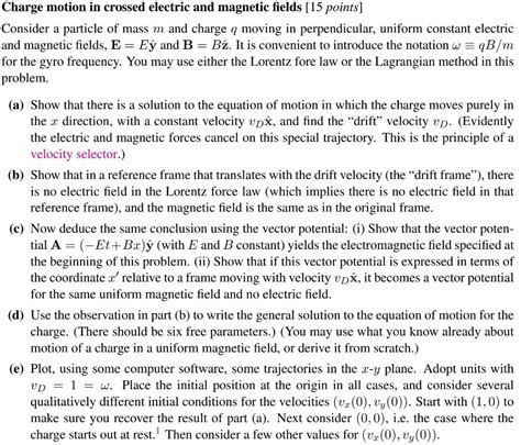 Solved Charge Motion In Crossed Electric And Magnetic Fields