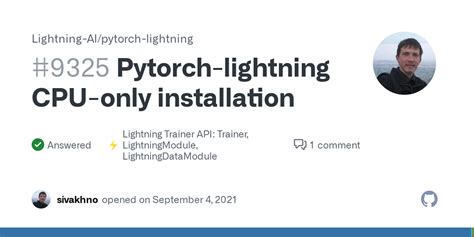 Pytorch Lightning Cpu Only Installation · Lightning Ai Pytorch Lightning · Discussion 9325 · Github
