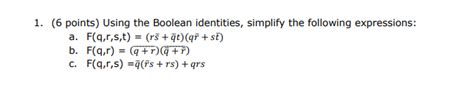 Solved 1 6 Points Using The Boolean Identities Simplify
