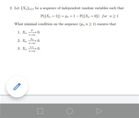 Solved 2 Let Xn N1 Be A Sequence Of Independent Random