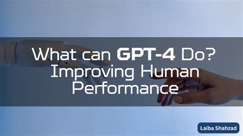 what can gpt 4 do improving human performance