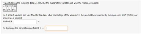 Point Given The Following Data Set Et € Be The Explanatory Variable And Y Be The Response