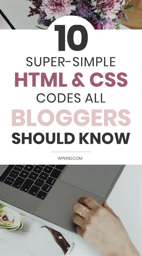 10 Html And Css Codes All Bloggers Should Know Wpkind Make Money