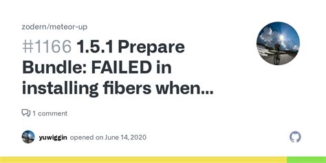 1 5 1 prepare bundle failed in installing fibers when deploy · issue 1166 · zodern meteor up
