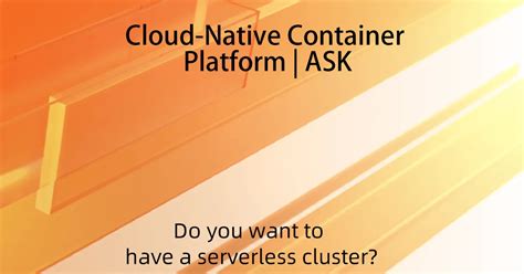 Cloud Native Container Platform Ask