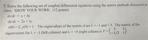 Solved 7 Solve The Following Set Of Coupled Differential