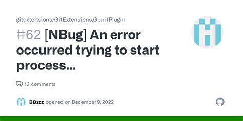 NBug An Error Occurred Trying To Start Process Https Gerrit E