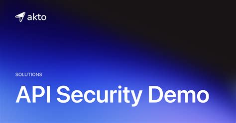 Akto Api Security Demo Ai Powered Api Protection And Automation