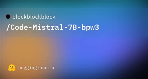 Outputsafetensors · Blockblockblockcode Mistral 7b Bpw3 At Main