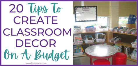 20 Simple Tips For Elementary Classroom Decor On A Budget Firstieland