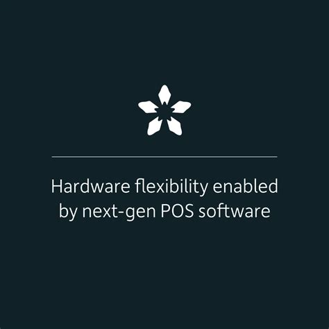 Hardware Flexibility Enabled By Next Gen Pos Software