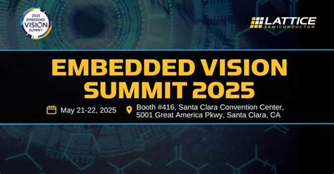 Lattice To Showcase Innovative Edge Ai And Vision Solutions At Embedded Vision Summit 2025