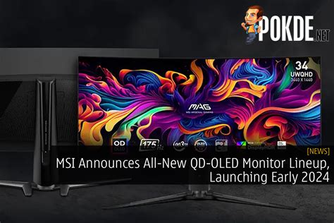 MSI Announces All New QD OLED Monitor Lineup Launching Early Pokde Net