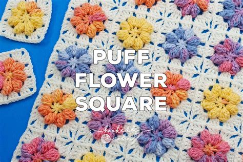 Crochet Puff Flower Square Free Video Tutorial And Written Pattern