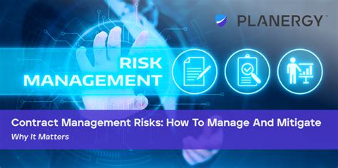 Contract Management Risks How To Manage And Mitigate Planergy Software