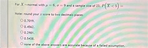 Solved For X∼ ﻿normal With μ 6 σ 9 ﻿and A Sample Size Of