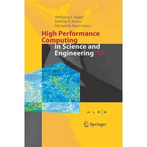 High Performance Computing In Science And Engineering 17 Transactions Of The High