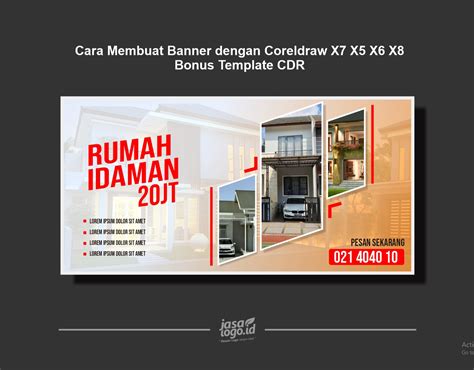Cara Membuat Banner Dengan Coreldraw X7 X5 X6 X8 Bonus Template Cdr Jasalogo Id
