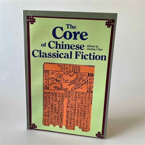 Jianing Chen The Core Of Chinese Classical Fiction Køb Brugt Her