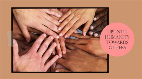 Ubuntu Humanity Towards Others