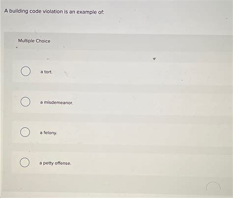 Solved A Building Code Violation Is An Example Ofmultiple