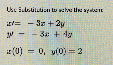 Solved Use Substitution To Solve The System Chegg Com