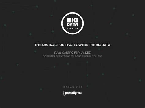 Dataflows The Abstraction That Powers Big Data By Raul Castro
