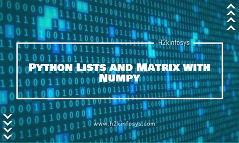 Python Lists And Matrix With Numpy H K Infosys Blog