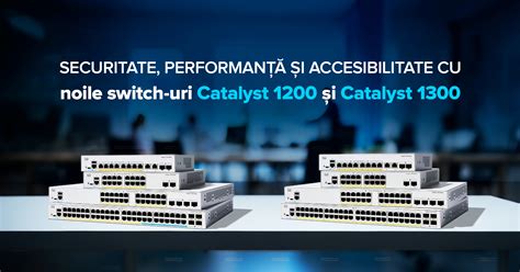 Descoperă Seriile De Switch Uri Cisco Catalyst 1200 și 1300 Alef